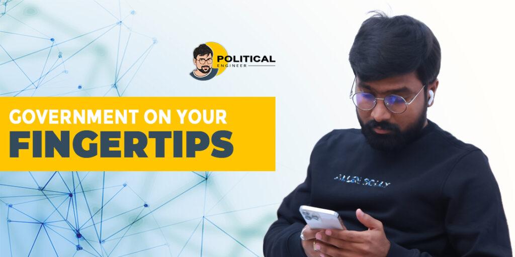 Government on your Fingertips - Political Engineer Magzine