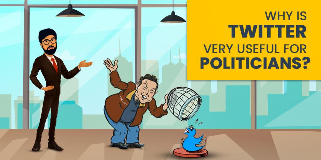Why is Twitter very useful for Politicians? - Political Engineer Magzine