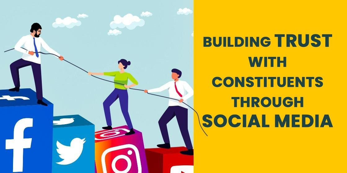 Building Trust with Constituents through Social Media - Political ...