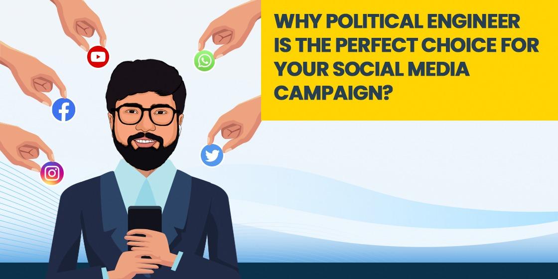 Why Political Engineer is the Perfect Choice for your Social Media ...
