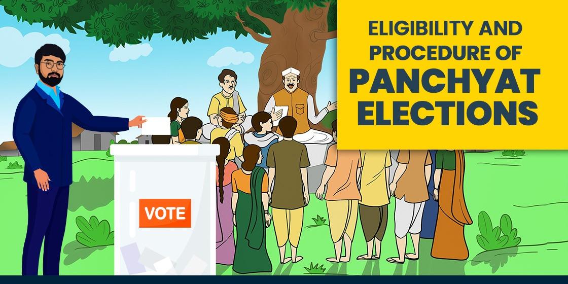 Understanding the Eligibility and Procedure of Panchayat Elections in ...